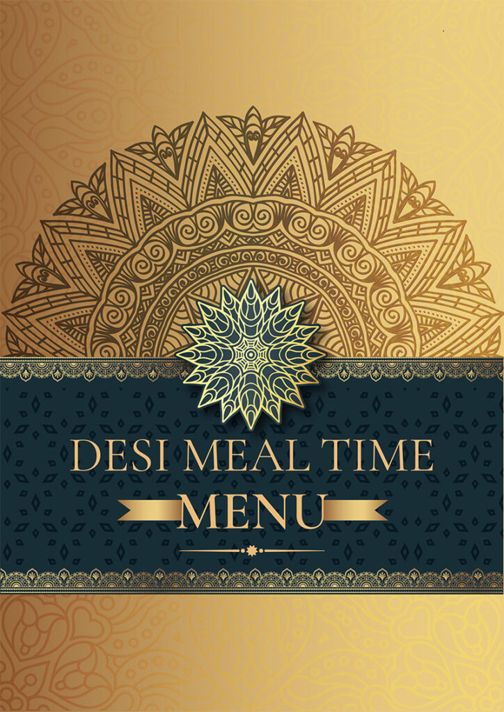 Desi Meal Time - Indian Takeout & Dining Menu